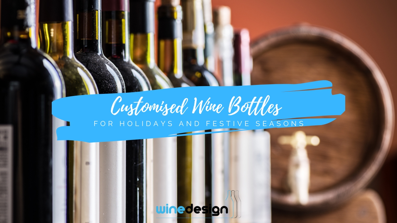 Customised Wine Bottles for the Holidays | Wine Design